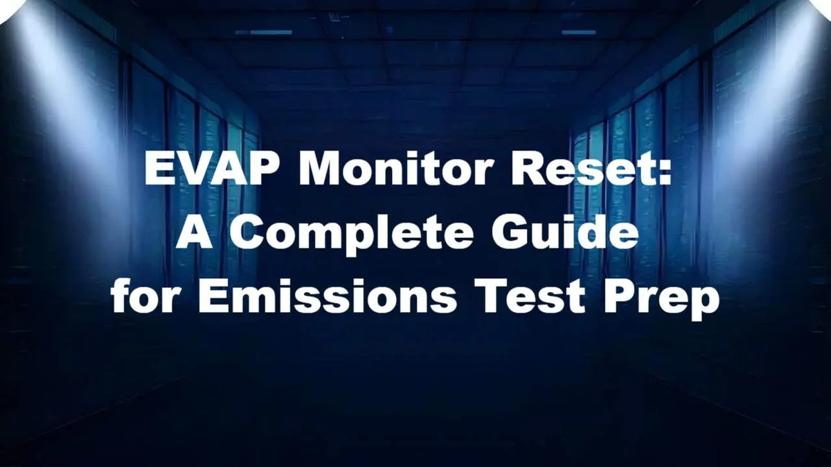 EVAP Monitor Reset: A Complete Guide for Emissions Test Prep — obdprice